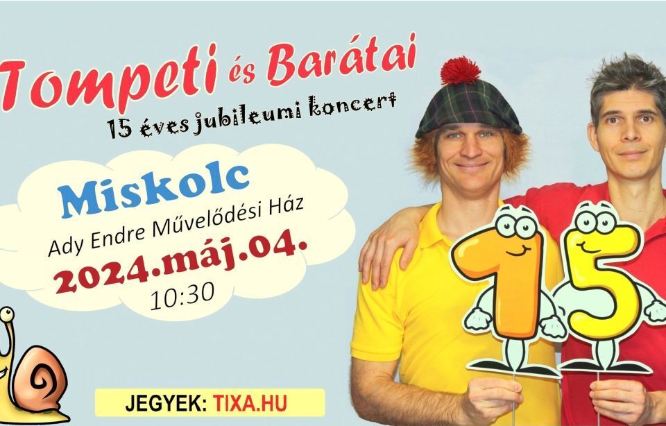 Tompeti 15 éves szülinapi koncert